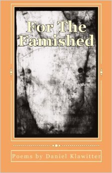 For the Famished by Daniel Klawitter | Goodreads