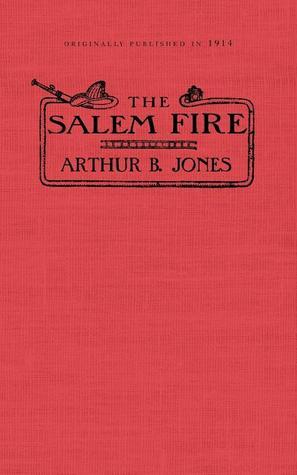 Salem Fire (Applewood Books) by Arthur Jones | Goodreads