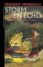 Storm en echo by Frederic Prokosch | Goodreads