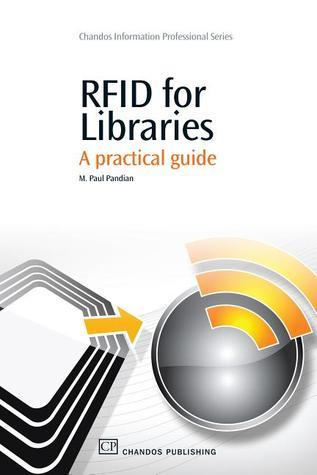 RFID for Libraries: A Practical Guide by M. Paul Pandian | Goodreads