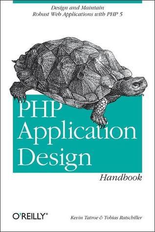 Php Application Design Handbook by Kevin Tatroe | Goodreads