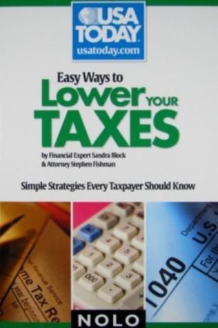 Easy Ways to Lower Your Taxes: Simple Strategies Every Taxpayer Should Know by Sandra Block ...