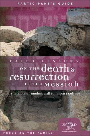 Faith Lessons on the Death and Resurrection of the Messiah (Church Vol ...