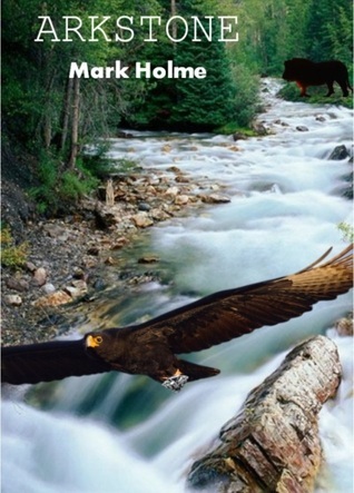 Arkstone by Mark Holme | Goodreads
