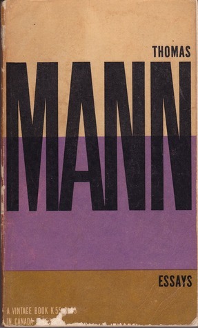 Essays by Thomas Mann | Goodreads