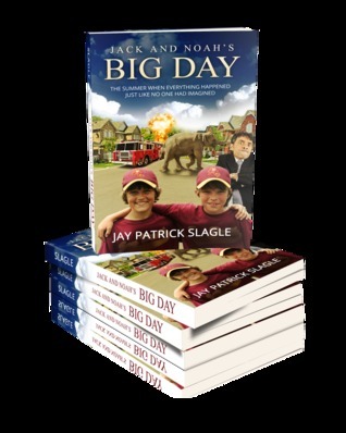 Jack and Noah's Big Day (Jack and Noah, #1) by Jay Patrick Slagle ...