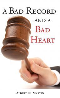 Bad Record and a Bad Heart by Albert N. Martin | Goodreads