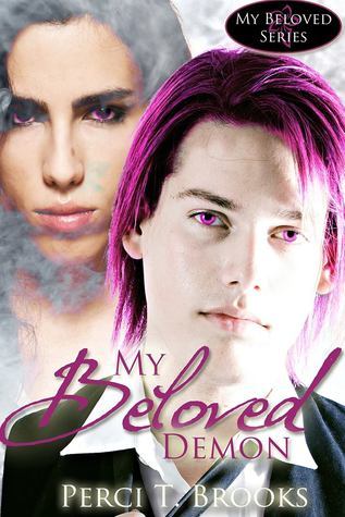 My Beloved Demon (My Beloved Series, Book One) by Perci T. Brooks ...