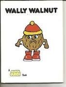 Wally Walnut (Munch Bunch Book) by Giles Reed | Goodreads