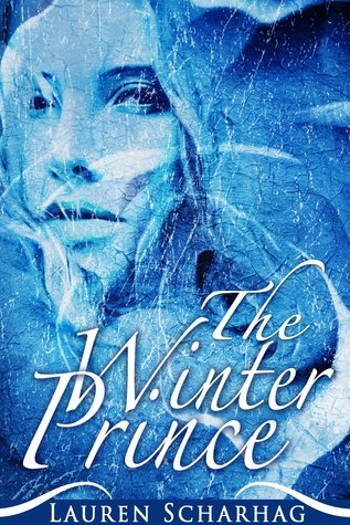 The Winter Prince by Lauren Scharhag | Goodreads