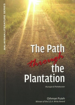 The Path Through The Plantation by Othman Puteh | Goodreads