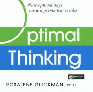Optimal Thinking: Nine Optimal Days Toward Permanent Results by ...