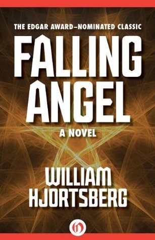 Falling Angel (The Falling Angel Novels) by William Hjortsberg | Goodreads