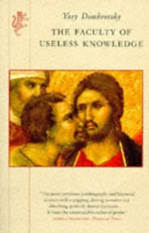 The Faculty of Useless Knowledge by Yury Dombrovsky | Goodreads