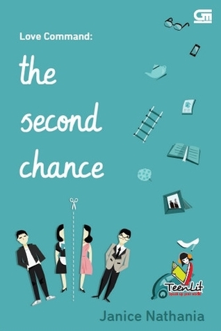 Love Command: The Second Chance by Janice Nathania | Goodreads