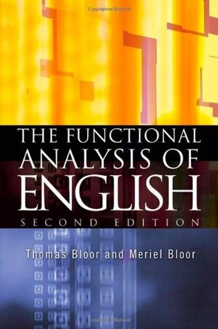 The Functional Analysis of English by Thomas Bloor | Goodreads