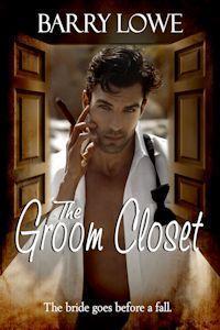 The Groom Closet by Barry Lowe | Goodreads