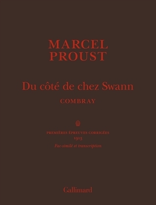 Du côté de chez Swann : « Combray » by Marcel Proust | Goodreads