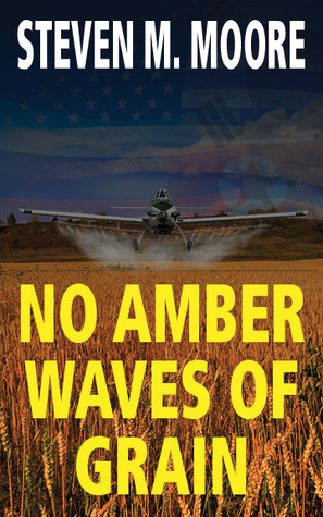 No Amber Waves of Grain (Clones and Mutants #3) by Steven M. Moore ...