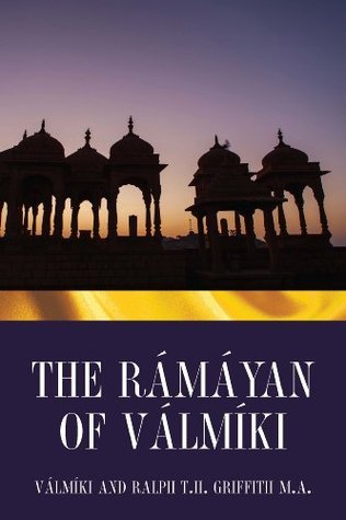 The Rámáyan of Válmíki by Vālmīki | Goodreads