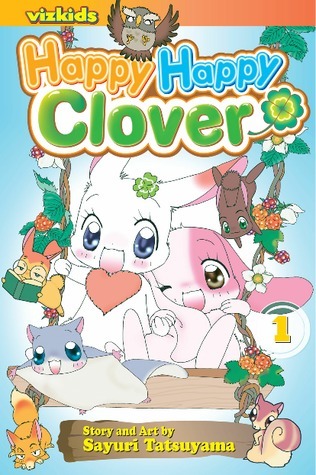 Happy Happy Clover, Vol. 1 by Sayuri Tatsuyama | Goodreads