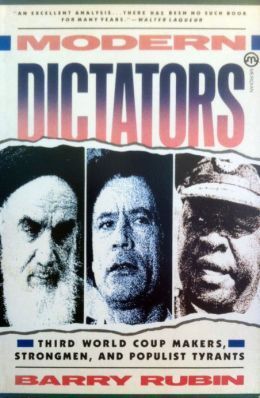 Modern Dictators: Third World Coup Makers, Strongmen, and Populist ...