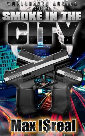 Smoke In The City by Max Isreal | Goodreads
