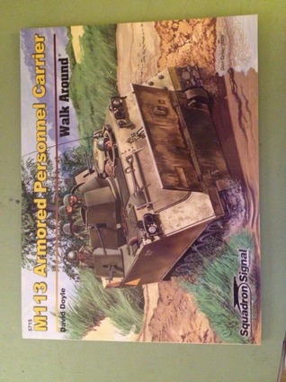 M113 Armored Personnel Carrier - Walk Around Color Series No. 15 by ...