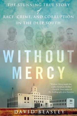 Without Mercy: The Stunning True Story of Race, Crime, and Corruption ...