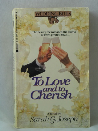 To Love and to Cherish by Sarah G. Joseph | Goodreads