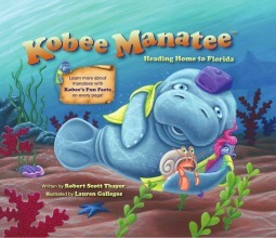 Kobee Manatee Heading Home to Florida by Robert Scott Thayer | Goodreads
