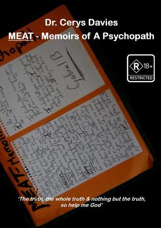 Meat - Memoirs of A Psychopath by Cerys Davies | Goodreads