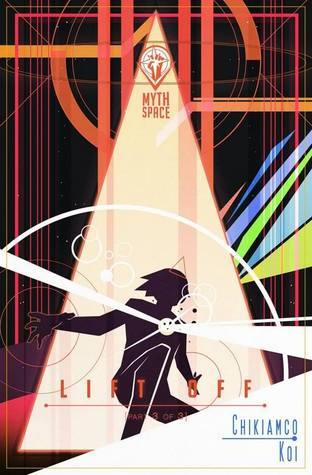 Mythspace: Lift Off (Mythspace, #3) by Paolo Chikiamco | Goodreads