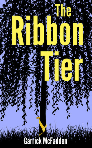 The Ribbon Tier by Garrick McFadden | Goodreads