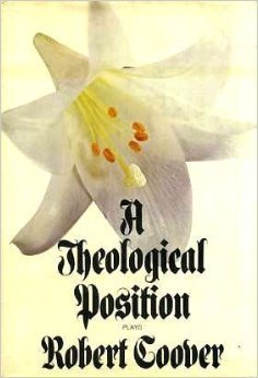 A Theological Position by Robert Coover | Goodreads