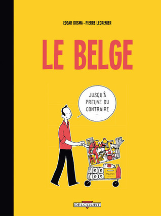 Le Belge (Le Belge, #1) by Edgar Kosma | Goodreads