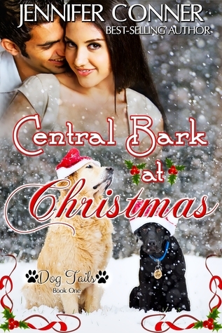 Central Bark at Christmas by Jennifer Conner | Goodreads