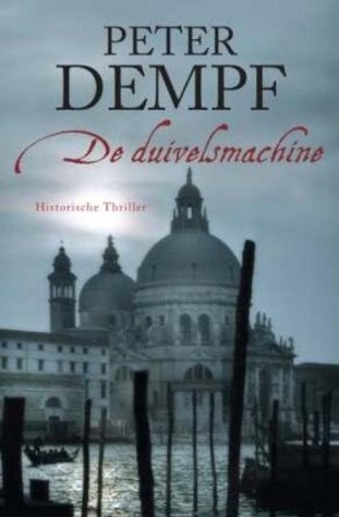 De duivelsmachine by Peter Dempf | Goodreads