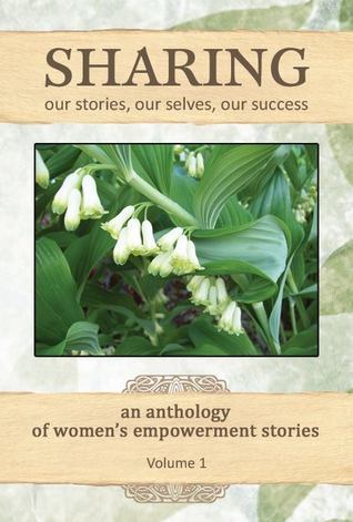 SHARING our stories, our selves, our success by Lisa Browning | Goodreads