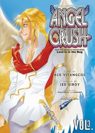 Angel Crush, Vol. 03 by Ace Vitangcol | Goodreads
