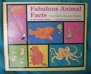 Fabulous Animal Facts: That Hardly Anyone Knows by Rita Golden Gelman ...