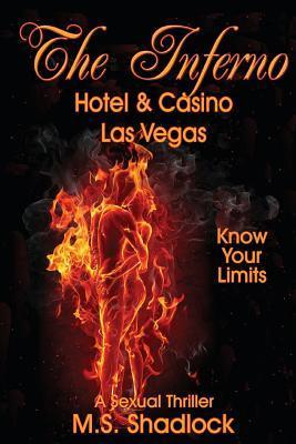 The Inferno: Las Vegas by M.S. Shadlock | Goodreads