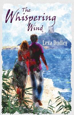 The Whispering Wind: Two Lives, One Heartbreaking Story by Lexa Dudley ...