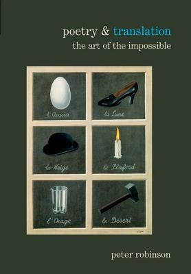 Poetry & Translation: The Art of the Impossible (Poetry &..., 3) by ...