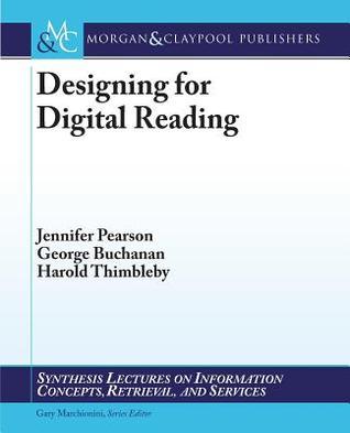 Designing for Digital Reading by Jennifer Pearson | Goodreads