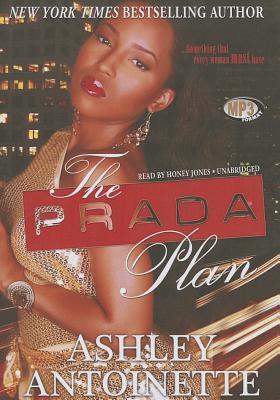 The Prada Plan (Prada Plan Series, 1) by Ashley Antoinette | Goodreads
