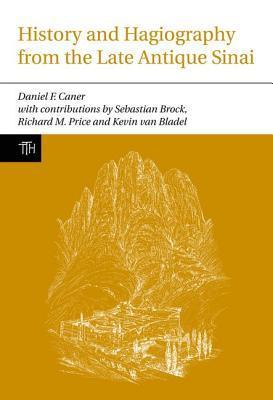 History and Hagiography from the Late Antique Sinai (Translated Texts ...