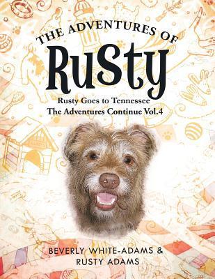 The Adventures of Rusty: Rusty Goes to Tennessee the Adventures ...