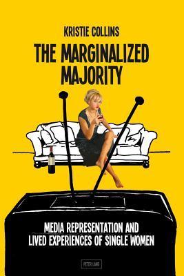 The Marginalized Majority: Media Representation and Lived Experiences ...