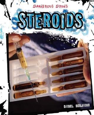 Steroids by Senior Fellow & Director Cuse Daniel Benjamin | Goodreads